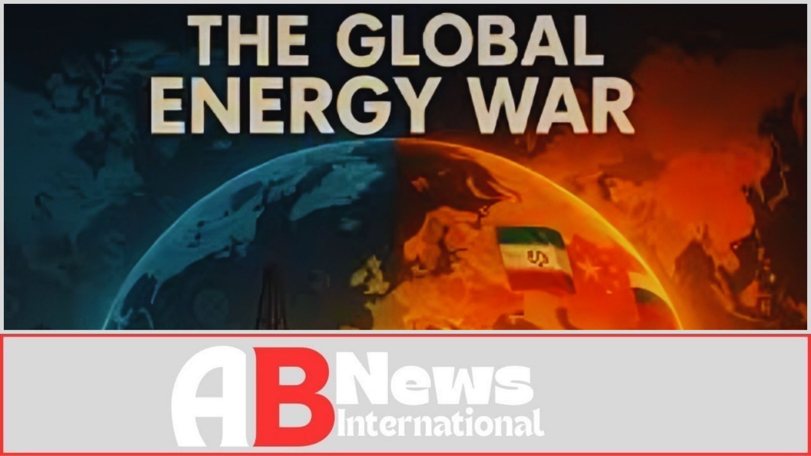 Global Energy on the Brink: Middle East War Sparks Dire Warning from ...